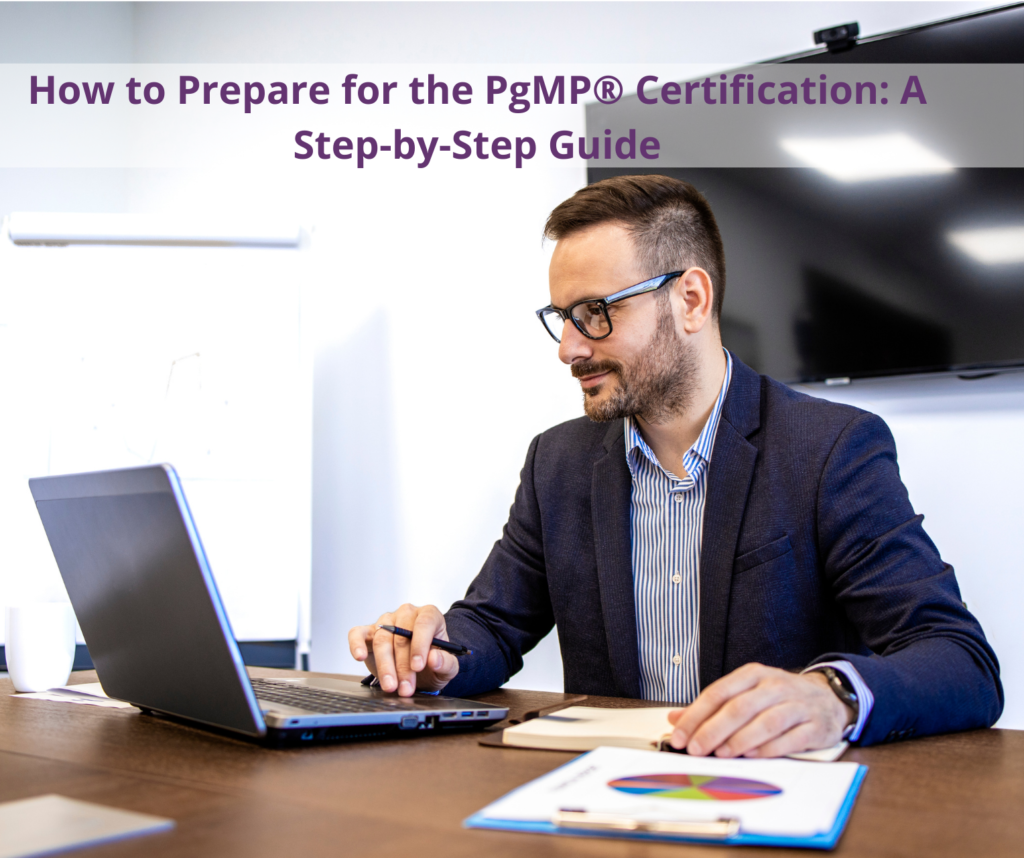How to Prepare for the PgMP® Certification: A Step-by-Step Guide ...